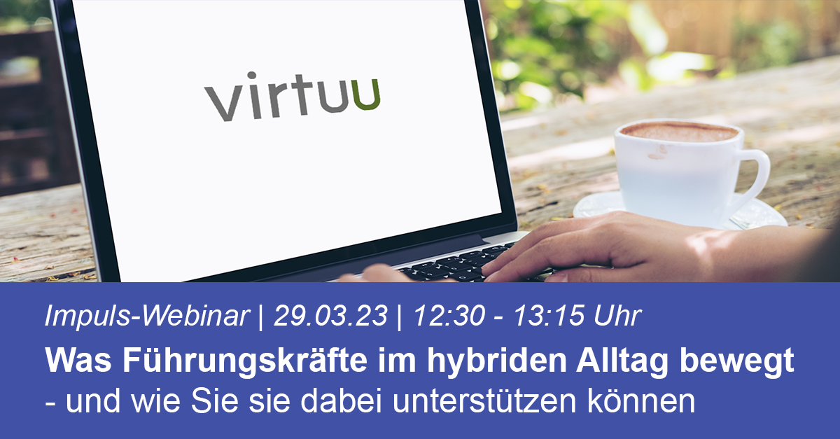 virtuu - Webinar: Was Führungskräfte im hybriden Alltag bewegt